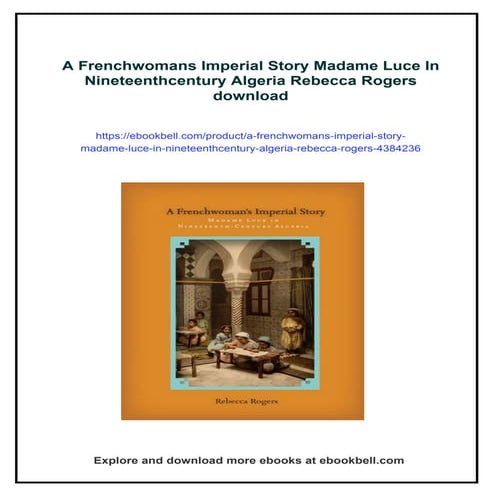 A Frenchwomans Imperial Story Madame Luce In Nineteenthcentury Algeria ...