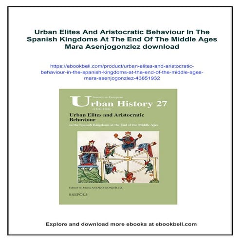 Urban Elites And Aristocratic Behaviour In The Spanish Kingdoms At The ...