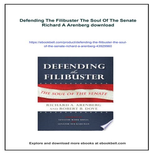 Defending The Filibuster The Soul Of The Senate Richard A Arenberg | PDF