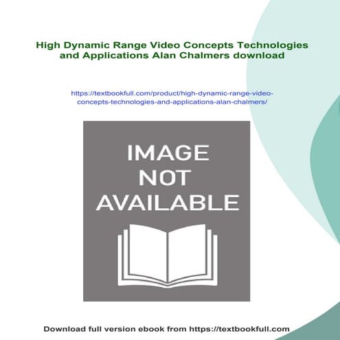High Dynamic Range Video Concepts Technologies and Applications Alan Chalmers | PDF