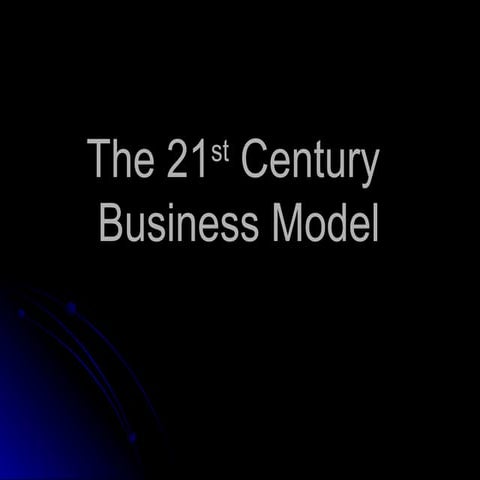 21st Century Business model | PPT