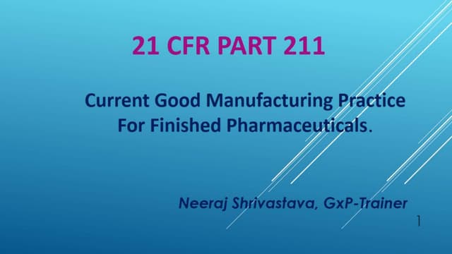 21 CFR, Part 210 and 211 current.pptx