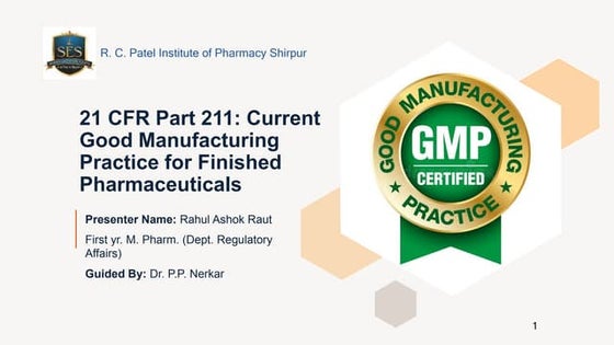 21 CFR, Part 210 and 211 current.pptx | Substance Abuse | Diseases and ...