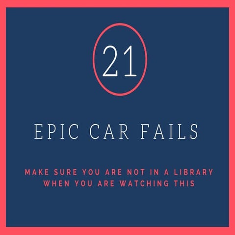 21 Epic Car Fails That are Ridiculously Funny | PDF