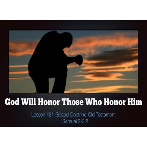 #21 "God Will Honor Those Who Honor Him" | PPT