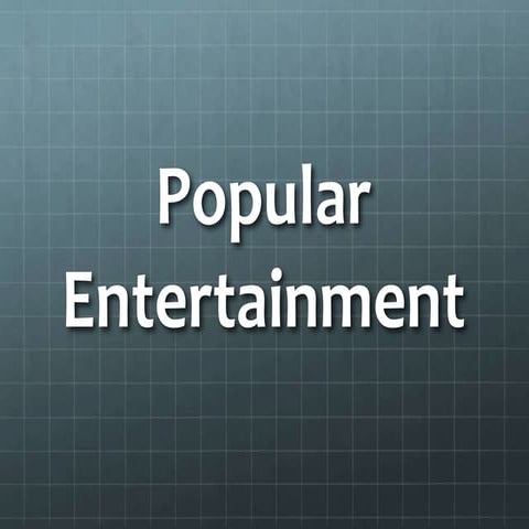 Popular Entertainment | PPTX