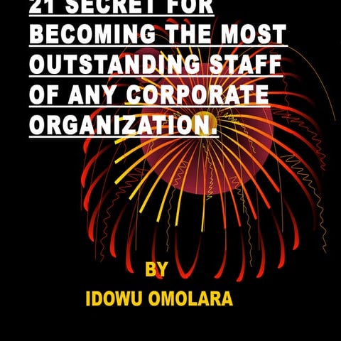 AN OUTSTANDING STAFF; 21 secrets for becoming the most outstanding ...