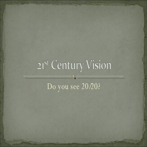 21st Century Vision | PPT