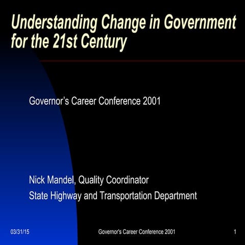 21st Century Change In Government -Governors Career Conference | PPT