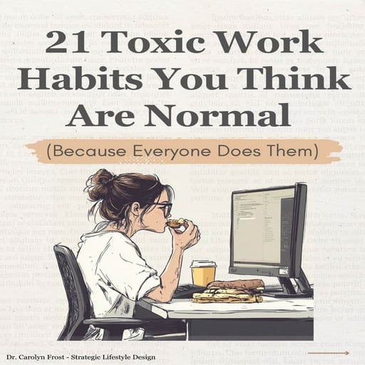 21 toxic work habits we've all normalized.pdf