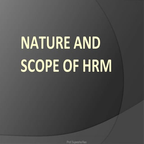 Nature and scope of hrm | PPT