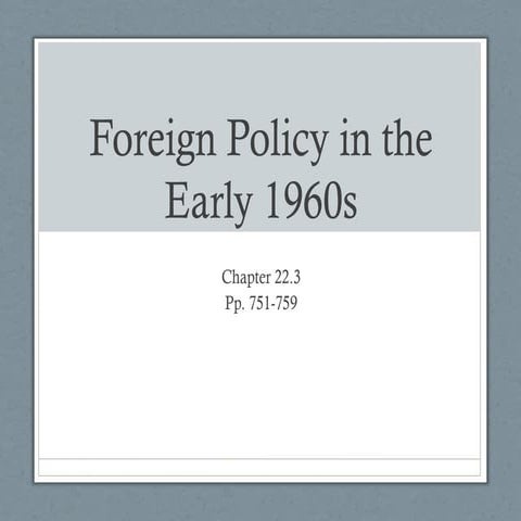 Foreign Policy in the 1960s | PPT