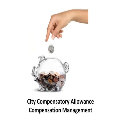City compensatory allowance - compensation management - Manu Melwin Joy | PPT