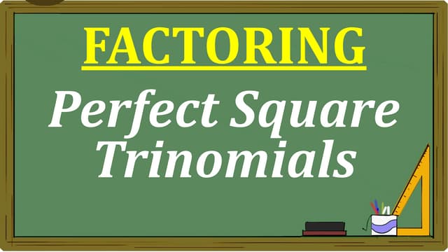 Factoring Perfect Square Trinomials | PDF