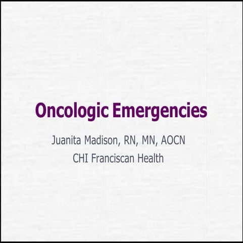 22-Oncologic-Emergencies-Madison-March-2105-Syllabus-converted.pptx