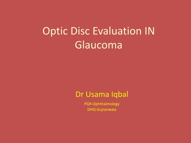22 Optic Disc Evaluation In Glaucoma Ppt