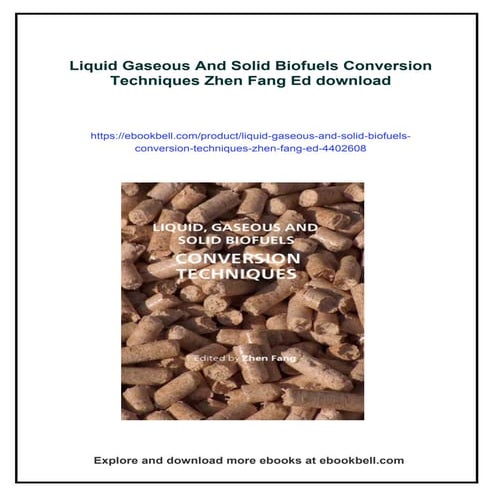 Liquid Gaseous And Solid Biofuels Conversion Techniques Zhen Fang Ed | PDF