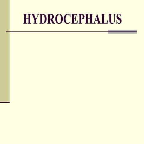 Hydrocephalus and it's types in children | PPT