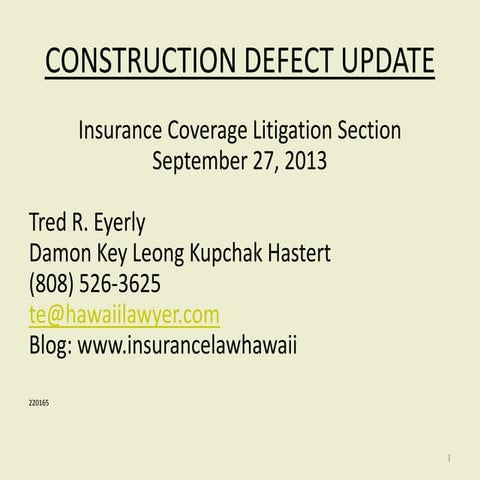 CONSTRUCTION DEFECT UPDATE - Insurance Coverage Litigation Section ...