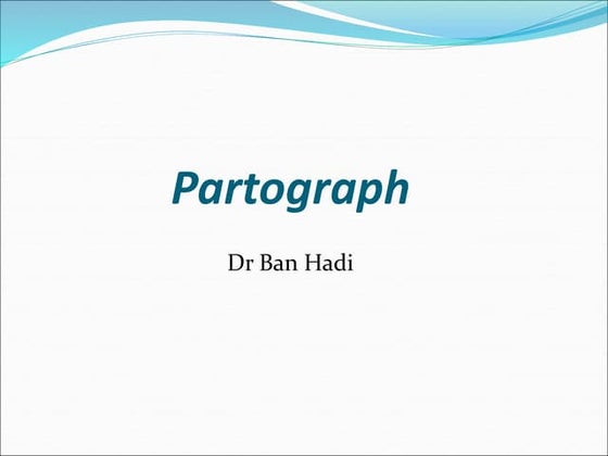 PARTOGRAPH in Midwifery PracticePPT.pptx