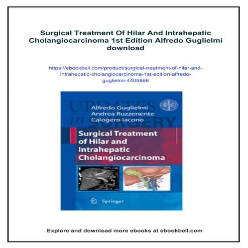 Surgical Treatment Of Hilar And Intrahepatic Cholangiocarcinoma 1st Edition Alfredo Guglielmi | PDF