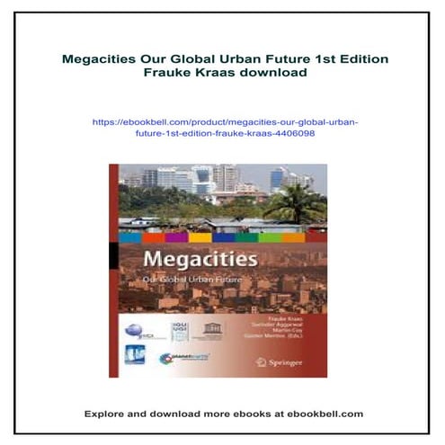 Megacities Our Global Urban Future 1st Edition Frauke Kraas | PDF