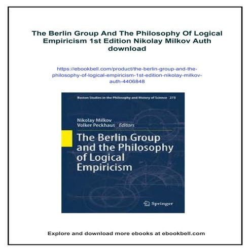 The Berlin Group And The Philosophy Of Logical Empiricism 1st Edition Nikolay Milkov Auth | PDF