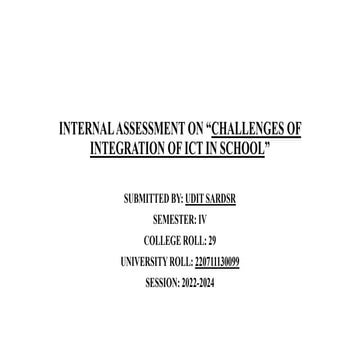 220711130099_Udit_Challenges_of_Integration_of_ICT_in_School[1].pptx ...