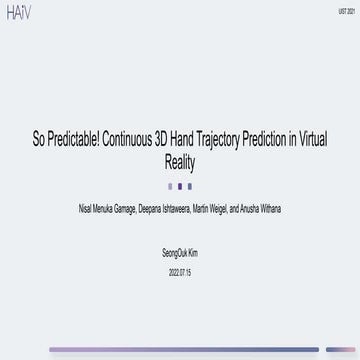 So Predictable Continuous 3d Hand Trajectory Prediction In Virtual