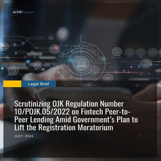Scrutinizing OJK Regulation Number 10/POJK.05/2022 on Fintech Peer-to ...