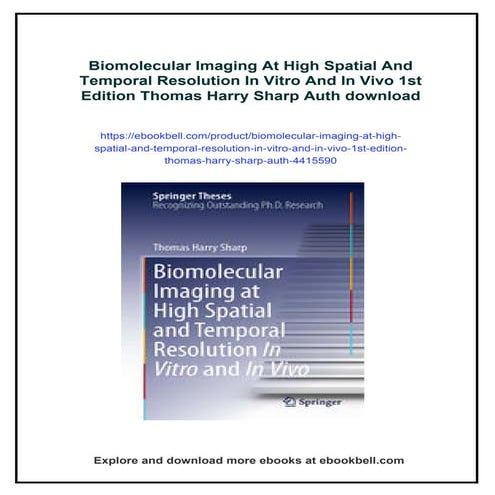Biomolecular Imaging At High Spatial And Temporal Resolution In Vitro ...