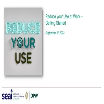 SEAI/OPW Reduce Your Use Energy Awareness Campaign | PDF