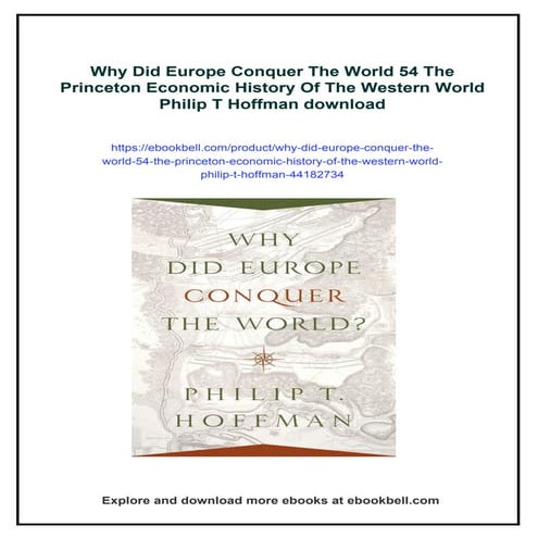 Why Did Europe Conquer The World 54 The Princeton Economic History Of ...