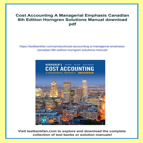 Cost Accounting A Managerial Emphasis Canadian 8th Edition Horngren Solutions Manual | PDF