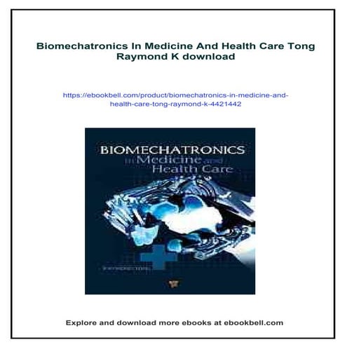 Biomechatronics In Medicine And Health Care Tong Raymond K | PDF