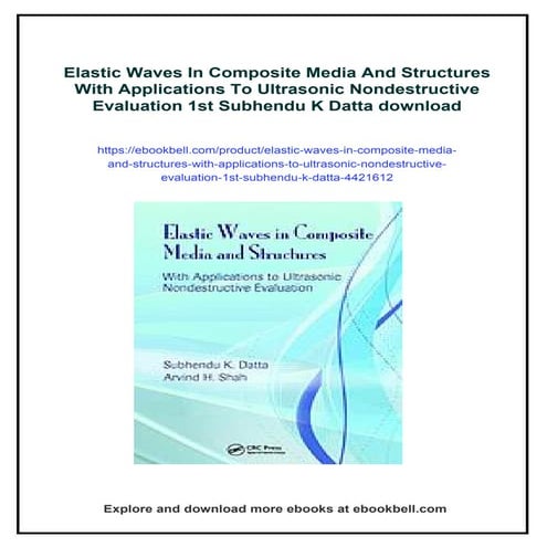 Elastic Waves In Composite Media And Structures With Applications To Ultrasonic Nondestructive ...