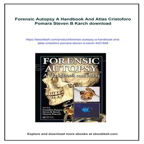 Forensic Autopsy A Handbook And Atlas Cristoforo Pomara Steven B Karch ...