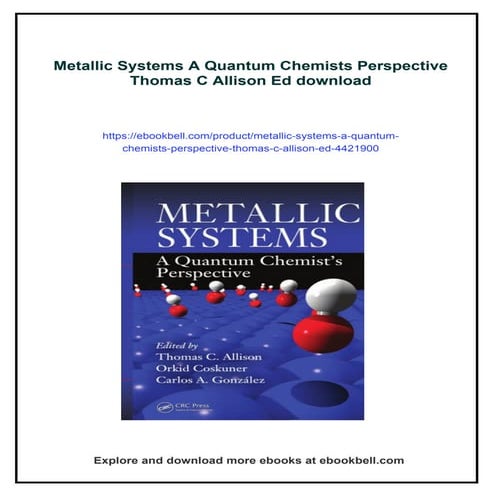 Metallic Systems A Quantum Chemists Perspective Thomas C Allison Ed | PDF