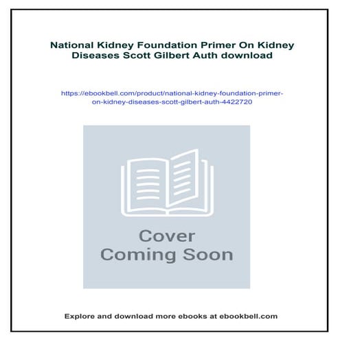 National Kidney Foundation Primer On Kidney Diseases Scott Gilbert Auth | PDF