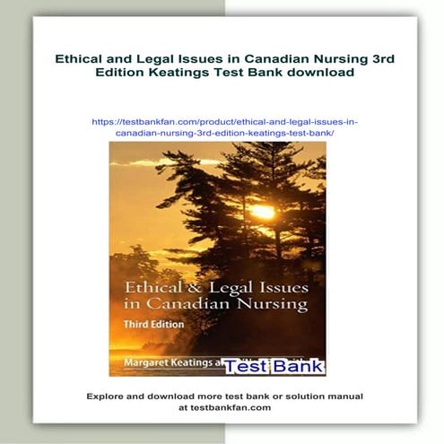 Ethical and Legal Issues in Canadian Nursing 3rd Edition Keatings Test ...