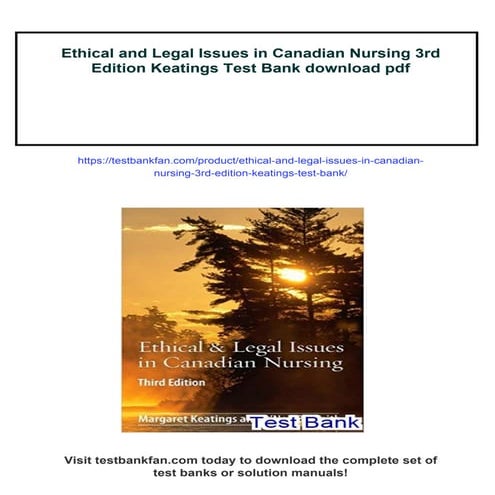 Ethical and Legal Issues in Canadian Nursing 3rd Edition Keatings Test ...