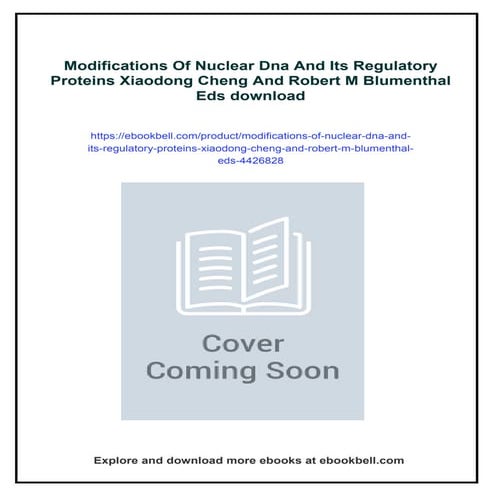 Modifications Of Nuclear Dna And Its Regulatory Proteins Xiaodong Cheng ...