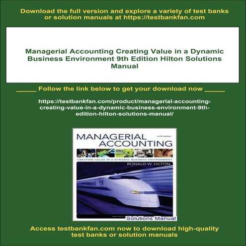 Managerial Accounting Creating Value in a Dynamic Business Environment 9th Edition Hilton ...
