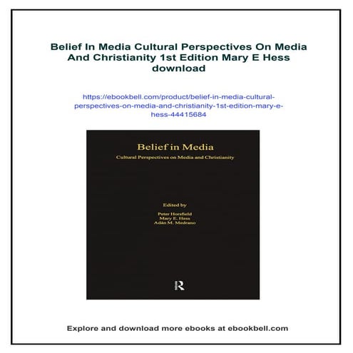 Belief In Media Cultural Perspectives On Media And Christianity 1st Edition Mary E Hess | PDF