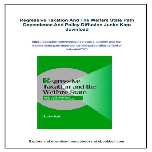 Regressive Taxation And The Welfare State Path Dependence And Policy ...