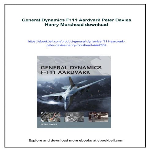 General Dynamics F111 Aardvark Peter Davies Henry Morshead | PDF