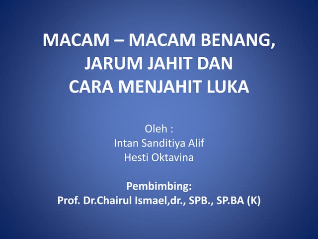 Menjahit Luka Dengan Bermacam Teknik | PPTX