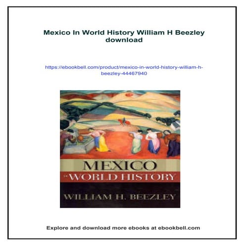 Mexico In World History William H Beezley | PDF