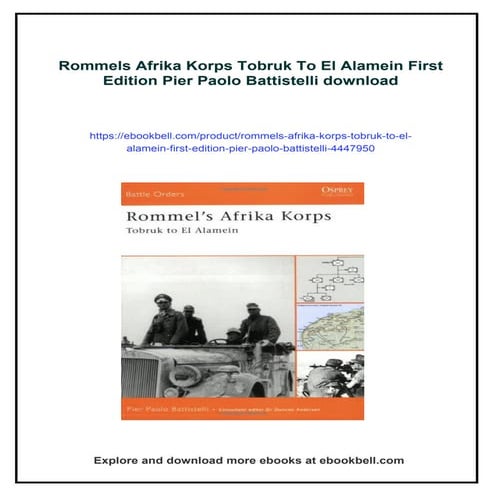 Rommels Afrika Korps Tobruk To El Alamein First Edition Pier Paolo Battistelli | PDF
