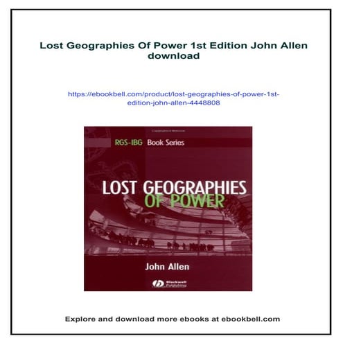 Lost Geographies Of Power 1st Edition John Allen | PDF